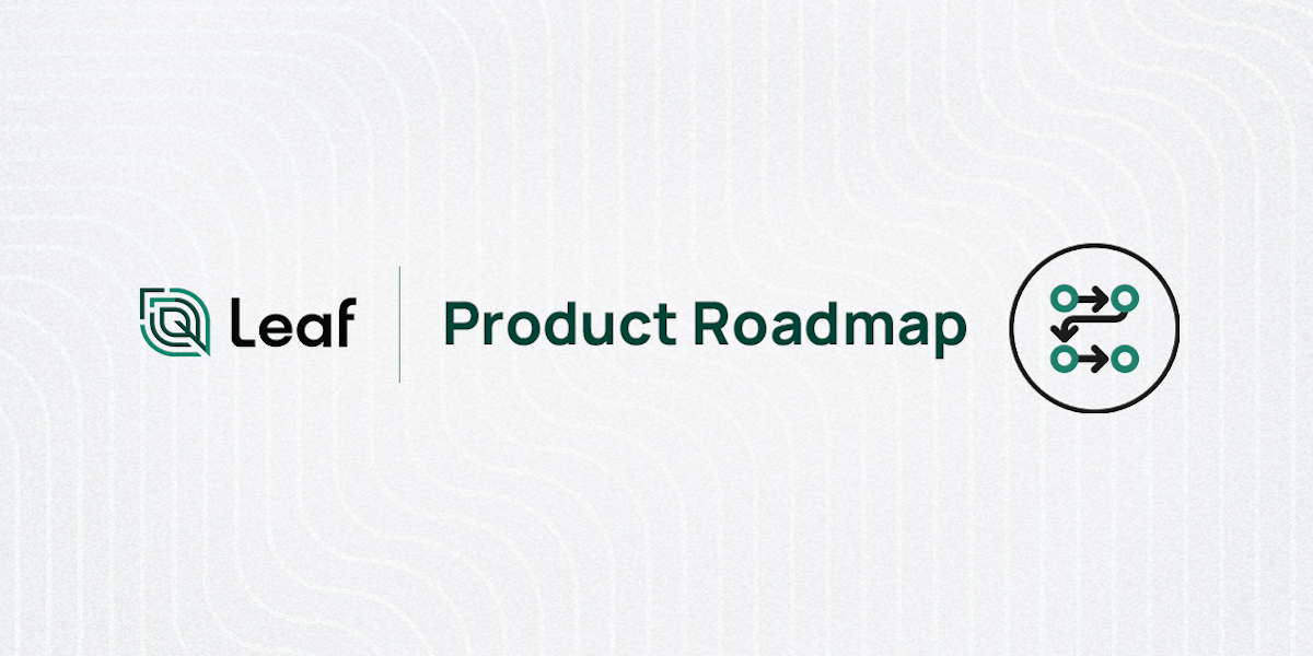 2022 Leaf Product Roadmap
